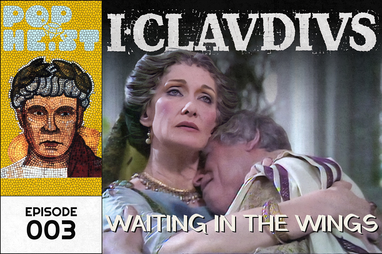 'I, Claudius' Episode 3 Recap: Oh Father - Pop Heist