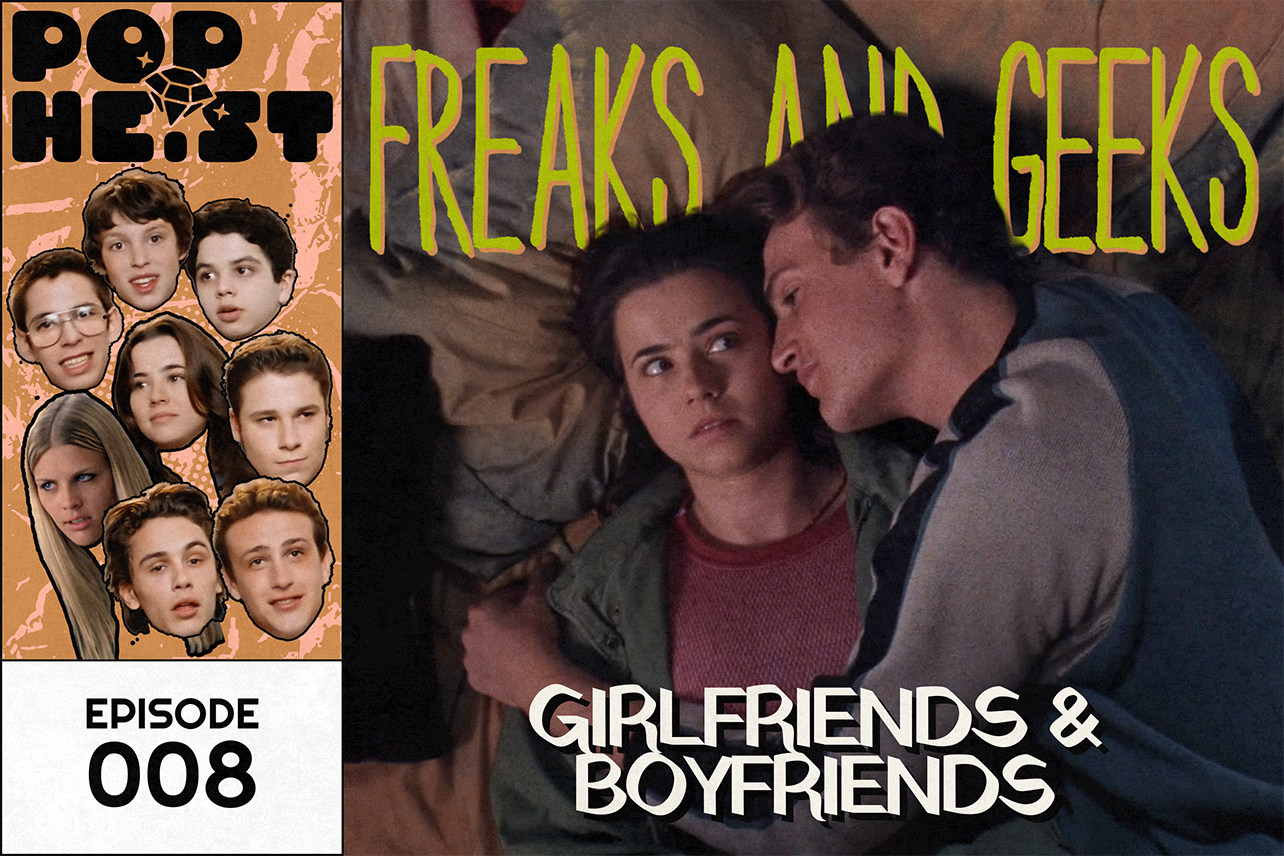 'Freaks and Geeks' Episode 8 Recap: "Girlfriends & Boyfriends"