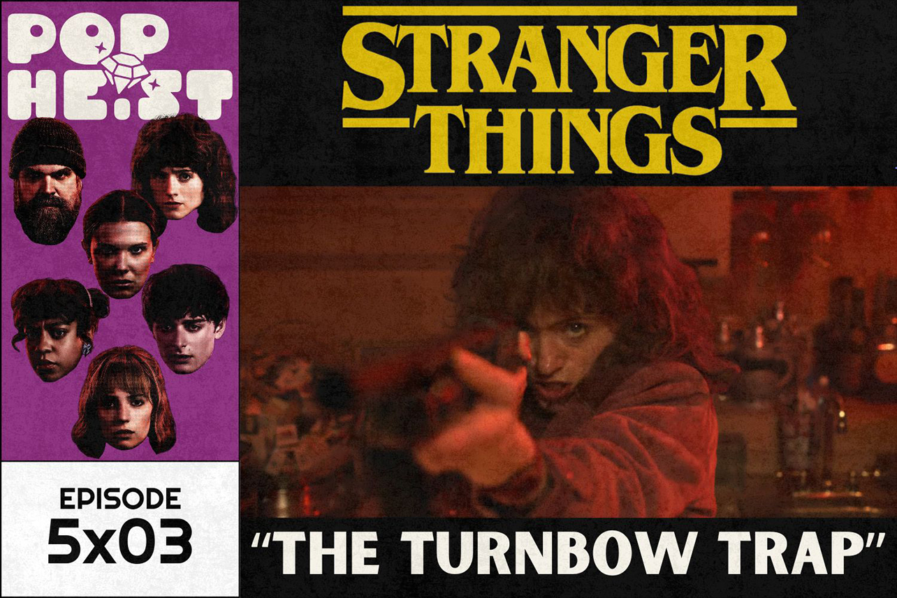 'Stranger Things' 5x03 Recap: "The Turnbow Trap" - Pop Heist